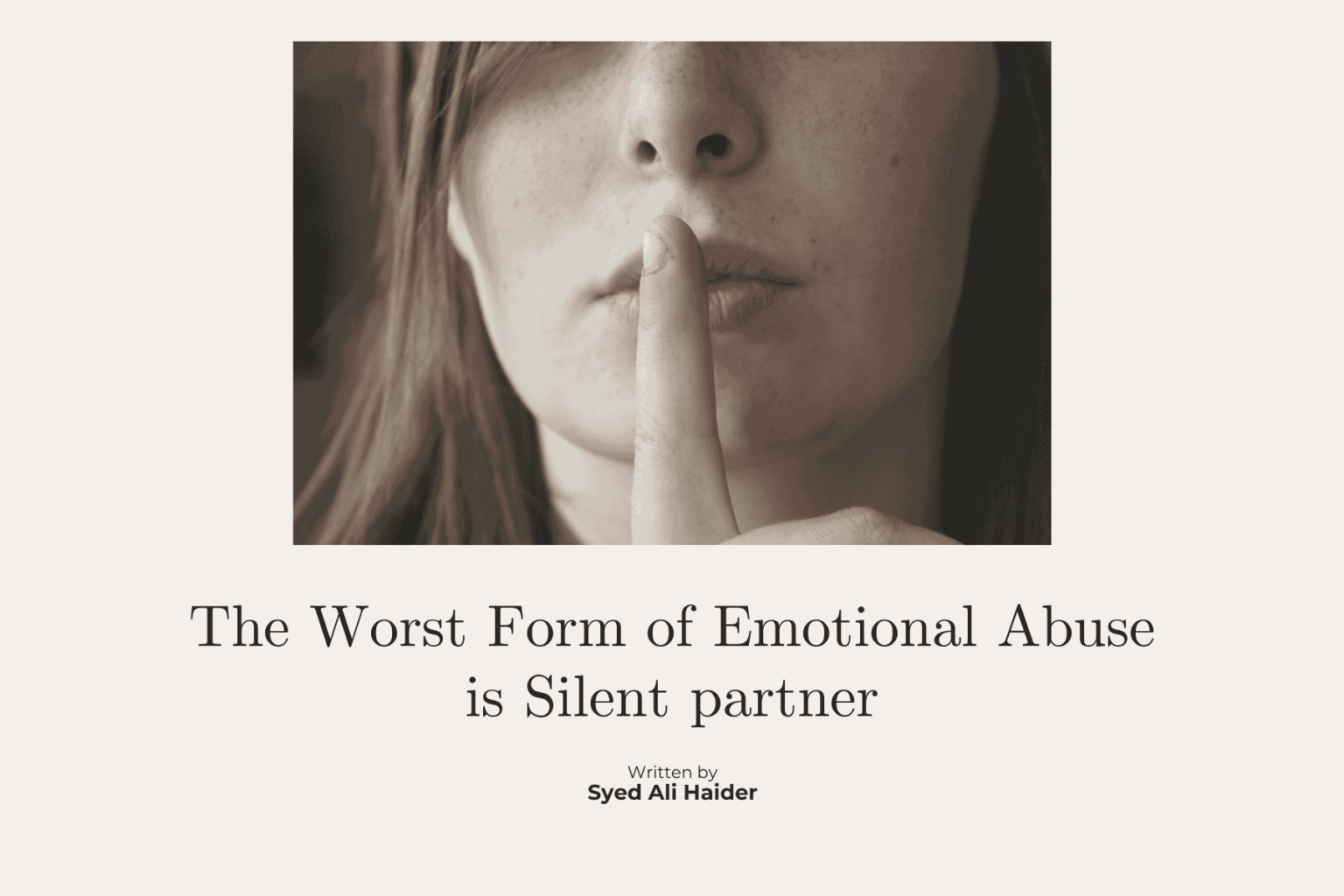 The Worst Form of Emotional Abuse is Silent partner - Heart 2 Heart
